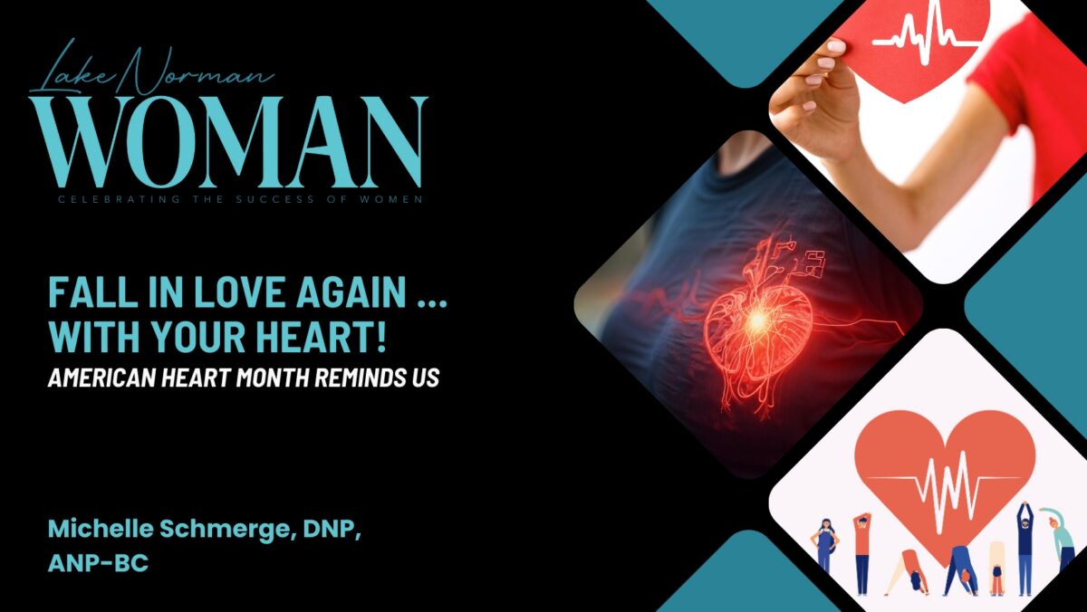 Fall In Love Again ... With Your Heart! American Heart Month Reminds Us ...